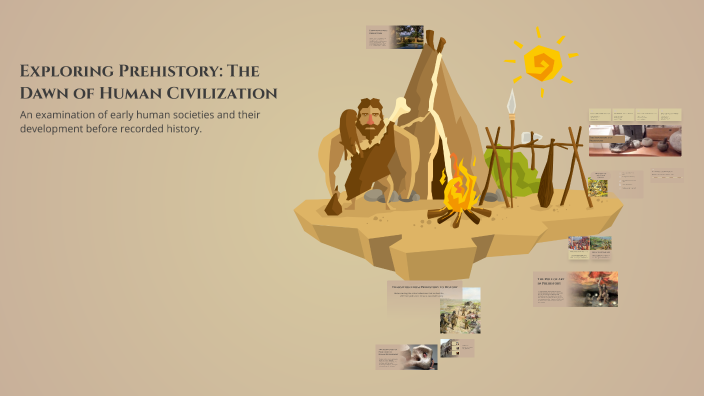 Exploring Prehistory: The Dawn of Human Civilization by Dave McDonald ...