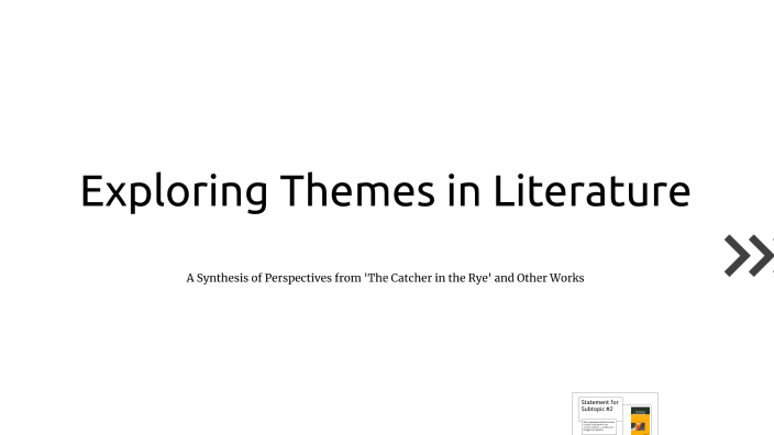 Exploring Themes in Literature by Nathan Chafey on Prezi