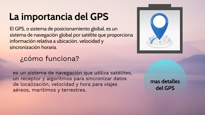 La importancia del GPS by Luz Torres on Prezi