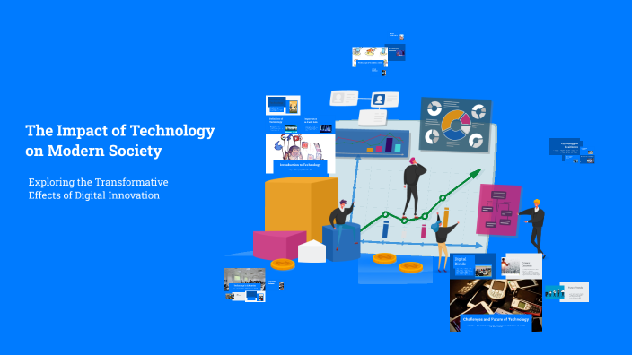 The Impact of Technology on Modern Society by Aarab Zouhair on Prezi