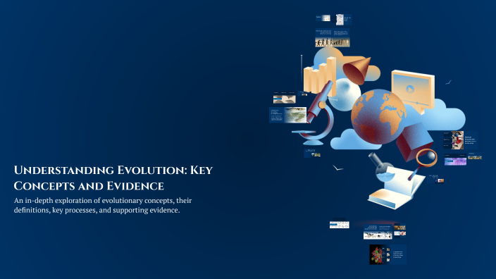 Understanding Evolution: Key Concepts and Evidence by Mabok Jok on Prezi