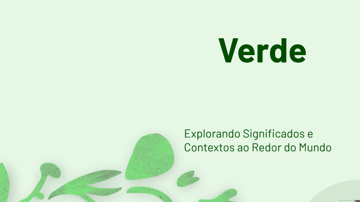 A Simbologia da Cor Verde by Ana Luisa Monteiro on Prezi