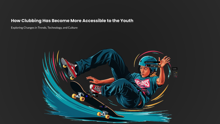How Clubbing Has Become More Accessible to the Youth by Andrea Cao on Prezi