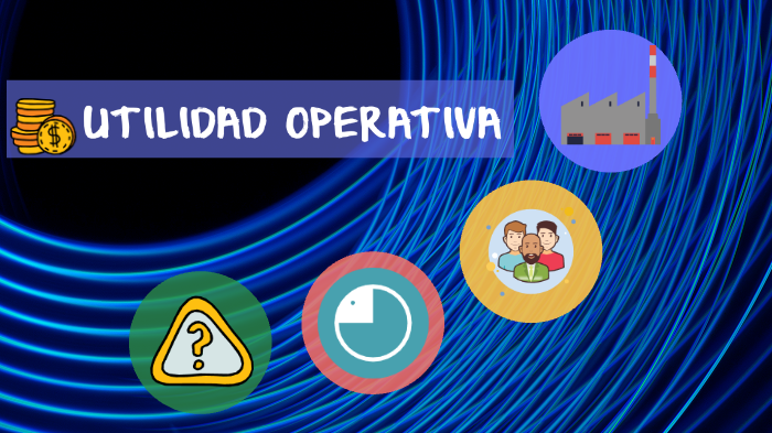 Utilidad Operativa by fernanda castro on Prezi