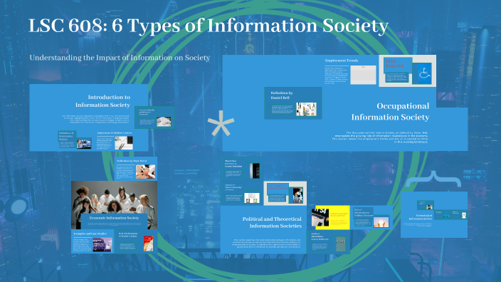LSC 608: 6 Types of Information Society by Julia Tripp on Prezi