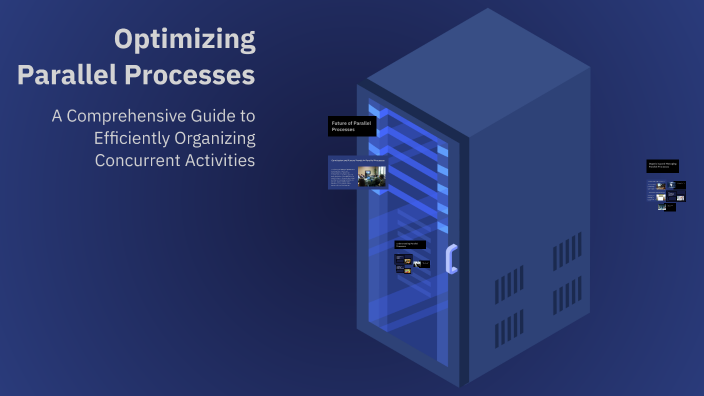 Optimizing Parallel Processes by durdona ahmadova on Prezi