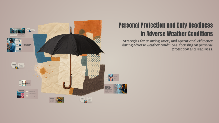 Personal Protection and Duty Readiness in Adverse Weather Conditions by ...
