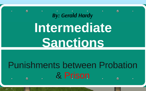 Intermediate Sanctions by Gerald Hardy on Prezi