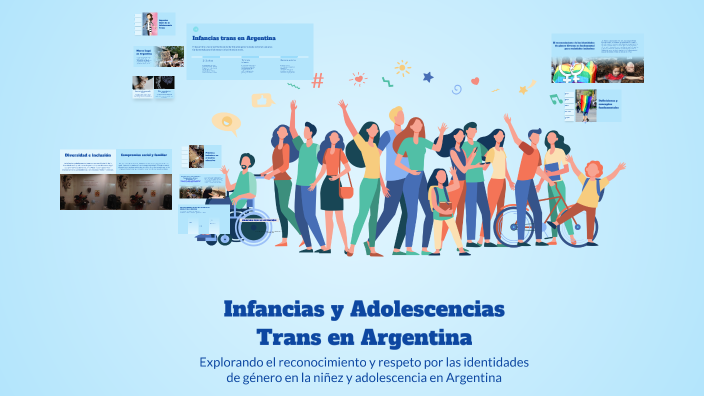 Infancias y Adolescencias Trans en Argentina by sol bichatti on Prezi
