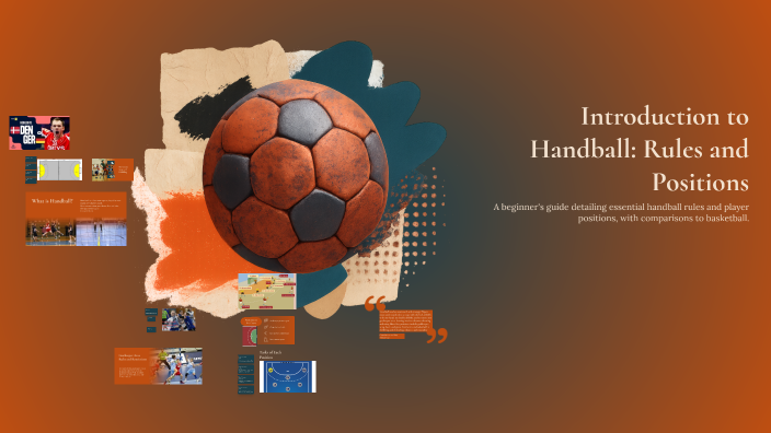 Introduction to Handball: Rules and Positions by Jannis . on Prezi