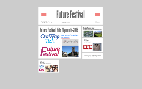 Future Festival by jordan mortlock on Prezi