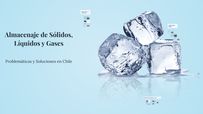 Almacenaje de Sólidos, Líquidos y Gases by Debbie Arellano on Prezi