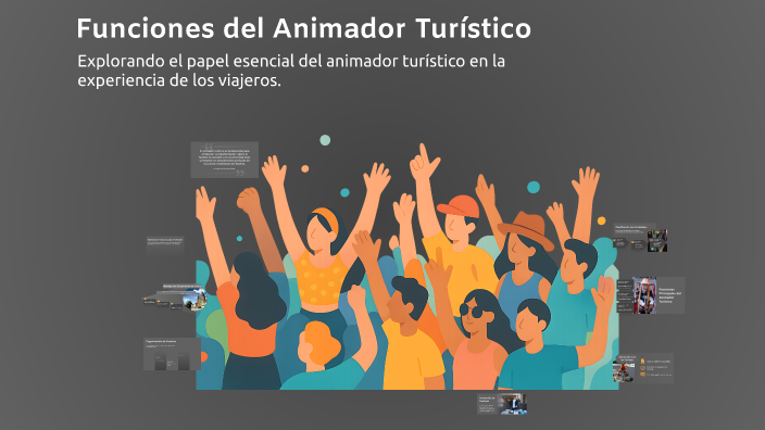 Funciones del Animador Turístico by Carolin Hilario on Prezi
