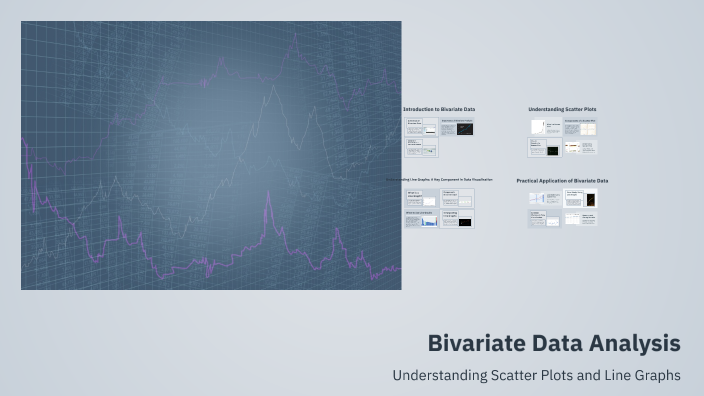 Bivariate Data, Scatter Plots and Line Graphs by sandhya philip on Prezi