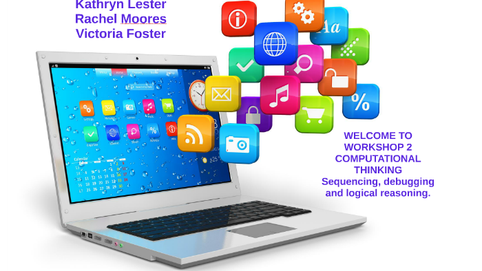 Workshop 2 Computational Thinking Sequencing, debugging and logical ...