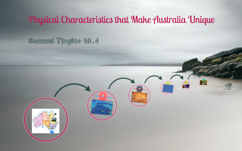 Physical Characteristics that Make Australia Unique by Samuel Tjugito ...