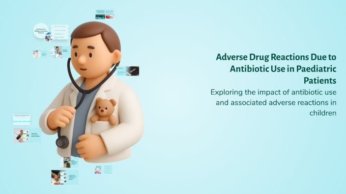 Adverse Drug Reactions Due to Antibiotic Use in Paediatric Patients by ...