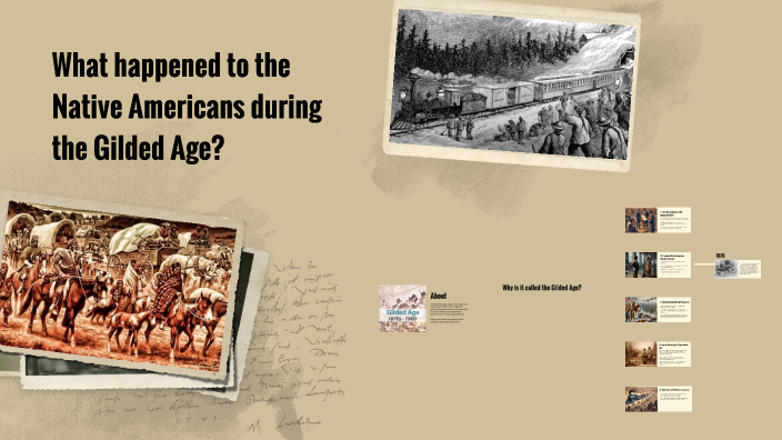 What happened to the Native Americans during the Gilded Age? by Armando ...