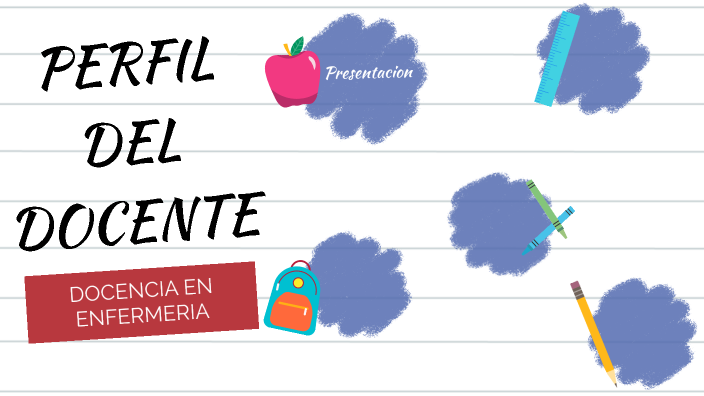 Perfil del docente by Viridiana Hernandez on Prezi