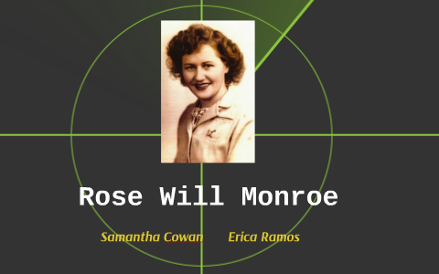 Rose Will Monroe by Samantha Cowan