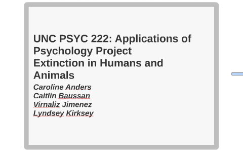 UNC PSYC 222: Applications of Psychology Project by Caroline Anders on Prezi