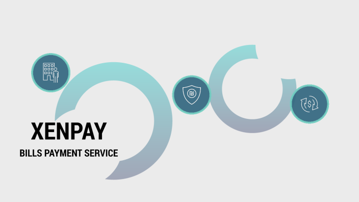 XENPAY BILLS PAYMENT by Catherine Baroma on Prezi