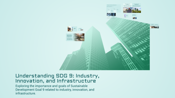 Understanding SDG 9: Industry, Innovation, and Infrastructure by Miguel ...