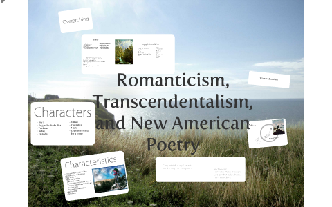 Romanticism, Transcendentalism, and New American Poetry by Cabrillya ...