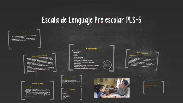 Escala de Lenguaje Pre escolar PLS-5 by Bianca Garcia on Prezi