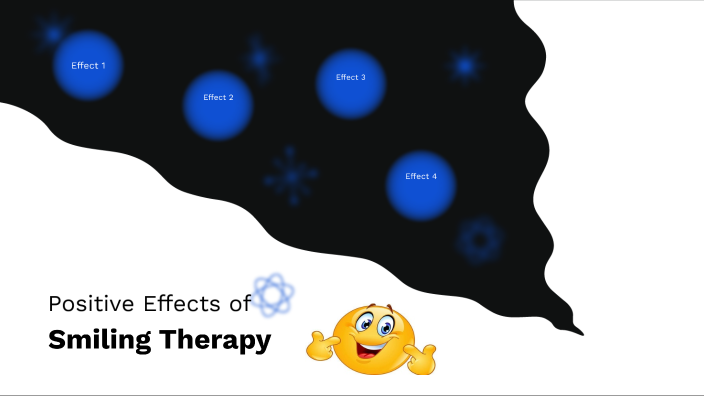 Positive Effects of Smiling Therapy by Edward Dai on Prezi