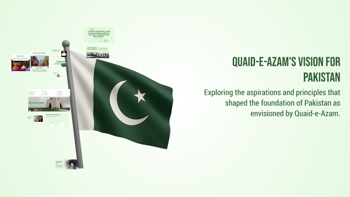 Quaid-e-Azam's Vision for Pakistan by Umer Rind on Prezi
