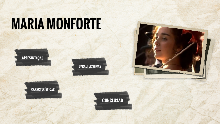 MARIA MONFORTE by inesinha linda on Prezi