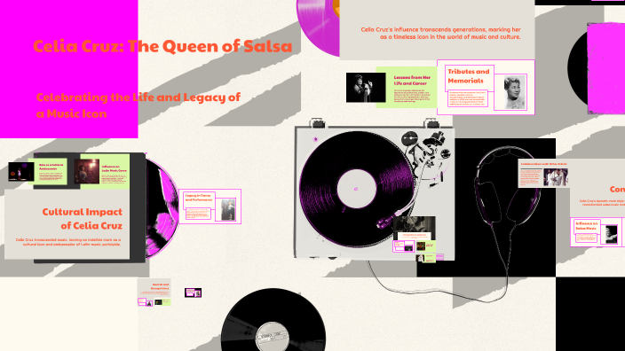 Celia Cruz: The Queen of Salsa by Ismael Rodriguez on Prezi