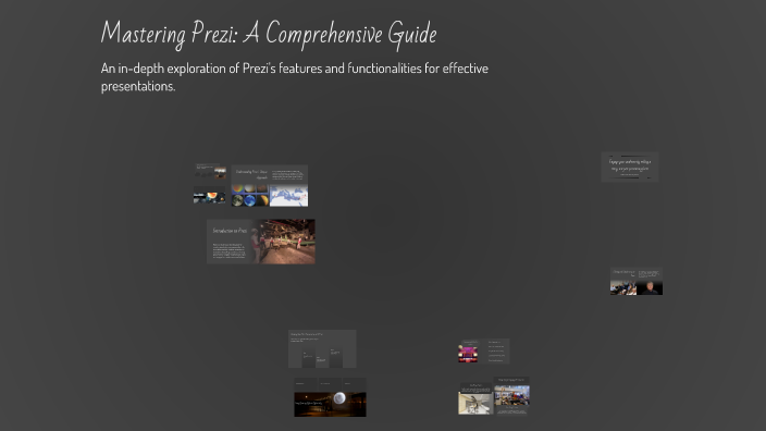 Mastering Prezi: A Comprehensive Guide by Rachel Ehrhart on Prezi