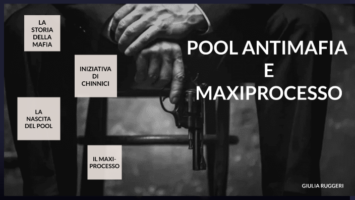 pool antimafia e maxiprocesso by Giulia ruggeri on Prezi
