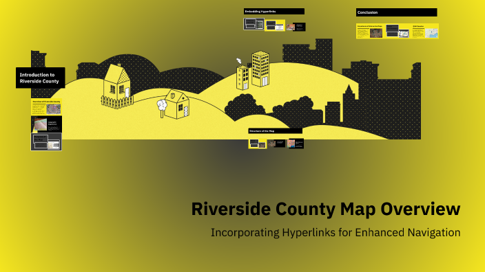 Riverside County Map Overview by Soumayya Chamma on Prezi