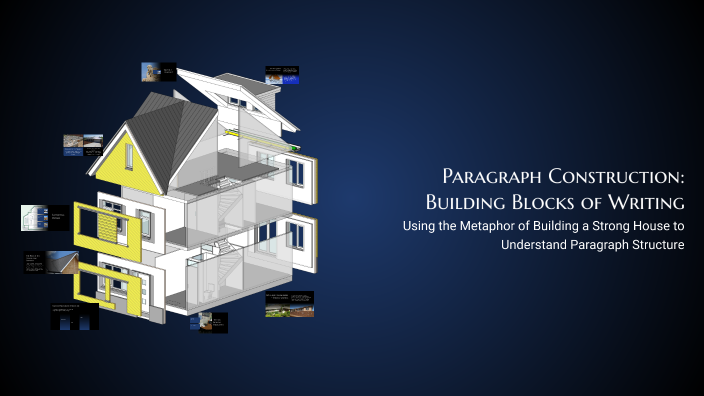 Paragraph Construction: Building Blocks of Writing by Rayon Pusey on Prezi