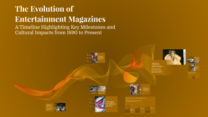 The Evolution of Entertainment Magazines by demilem pages on Prezi