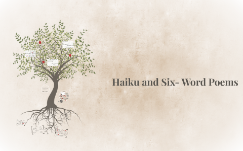Haikus and six- word poems by Kayla Frey on Prezi