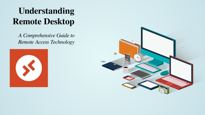 Understanding Remote Desktop by Varad C on Prezi