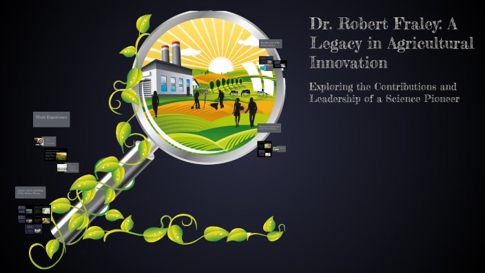 Dr. Robert Fraley: A Legacy in Agricultural Innovation by Bruce ...