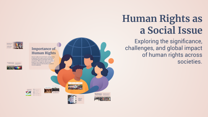 Human Rights as a Social Issue by Enoc Martinez on Prezi