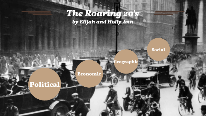 The Roaring 20s by HollyAnn Heberer on Prezi