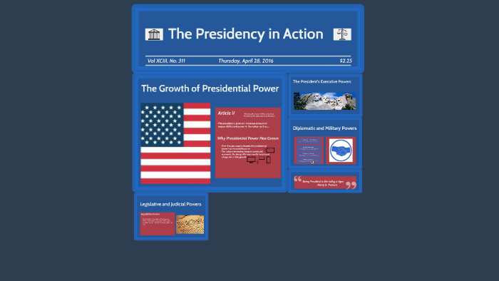 The Presidency in Action by August George on Prezi