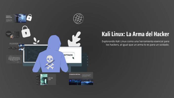 Kali Linux: La Arma del Hacker by Henry Alexander Pacheco Ventura on Prezi