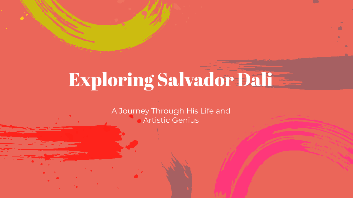 Exploring Salvador Dali by Nefeli Dot on Prezi