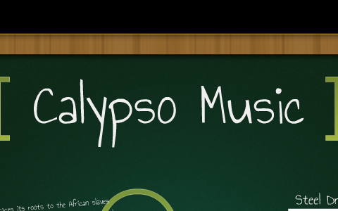Calypso Music by Carlos Hamlin on Prezi