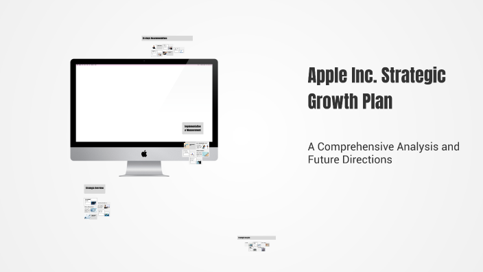 Apple Inc. Strategic Growth Plan by Ibtissame Koukou on Prezi