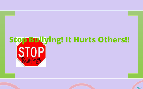 Stop Bullying! by Deandra Dodd on Prezi