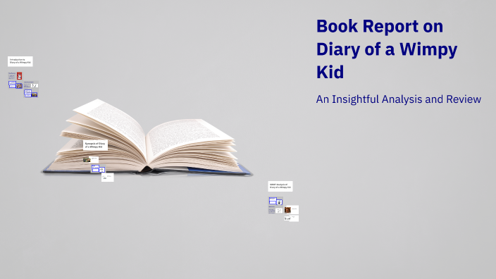 Book Report on Diary of a Wimpy Kid by Adin Ellis on Prezi
